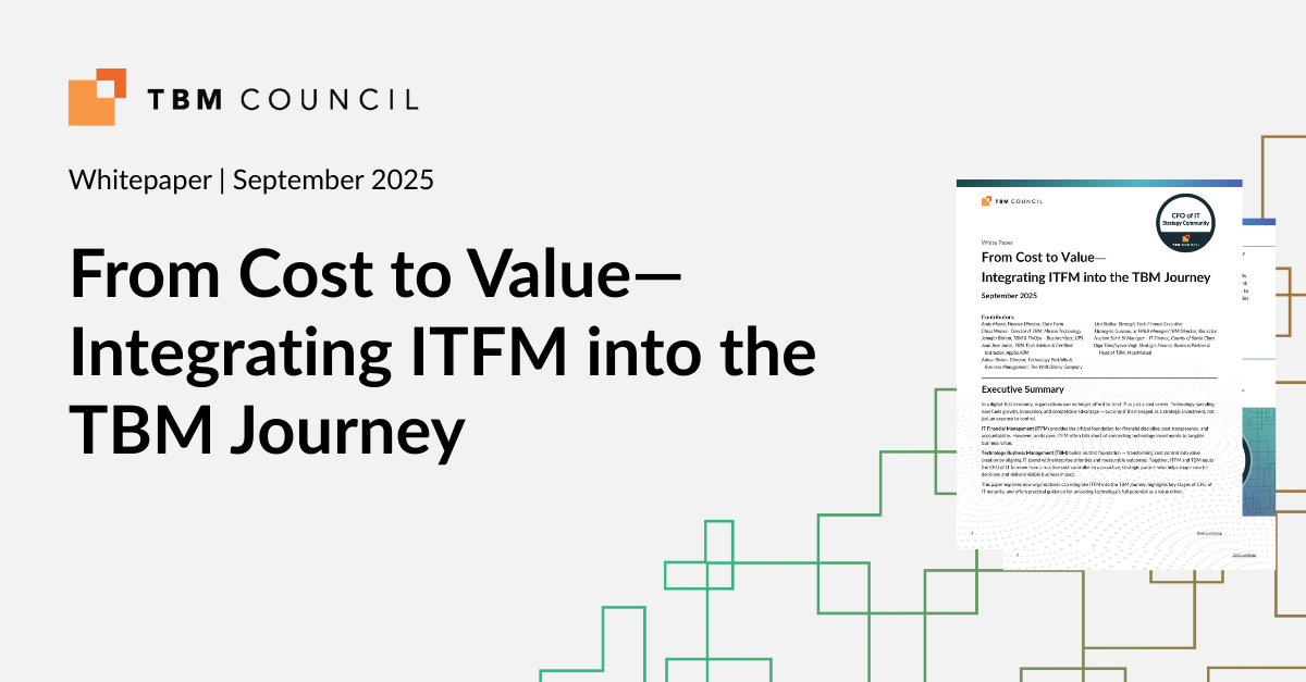 From Cost to Value — Integrating ITFM into the TBM Journey - TBM Council