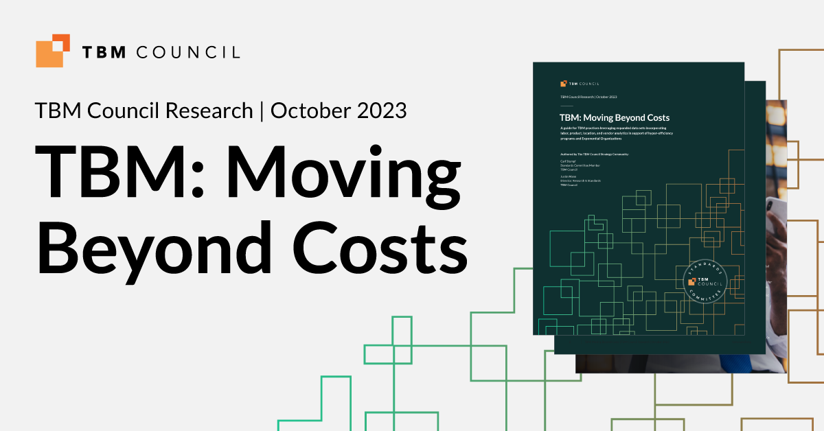 TBM: Moving Beyond Costs - TBM Council